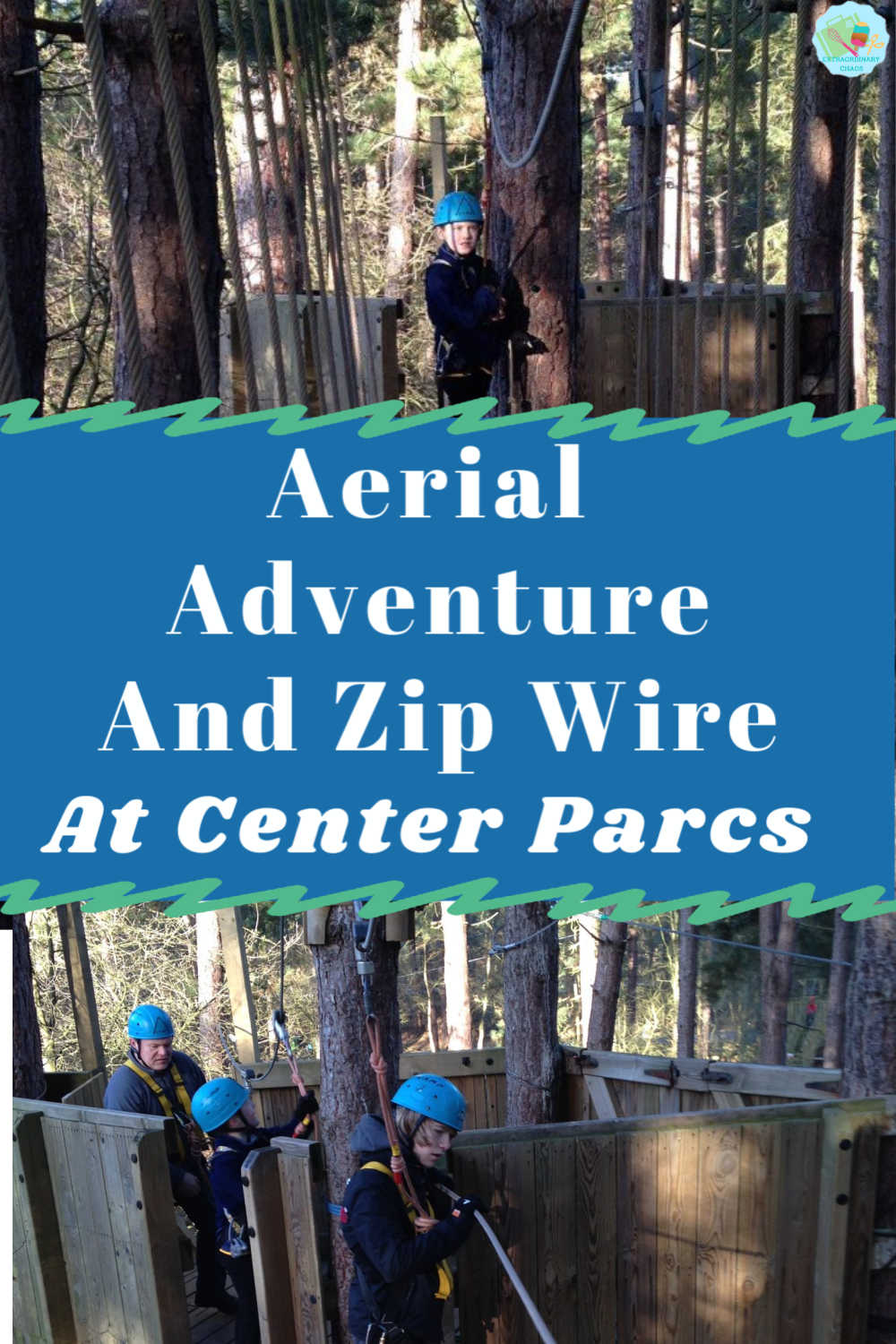 Aerial Adventure Center Parcs (Guide For Families) Extraordinary Chaos