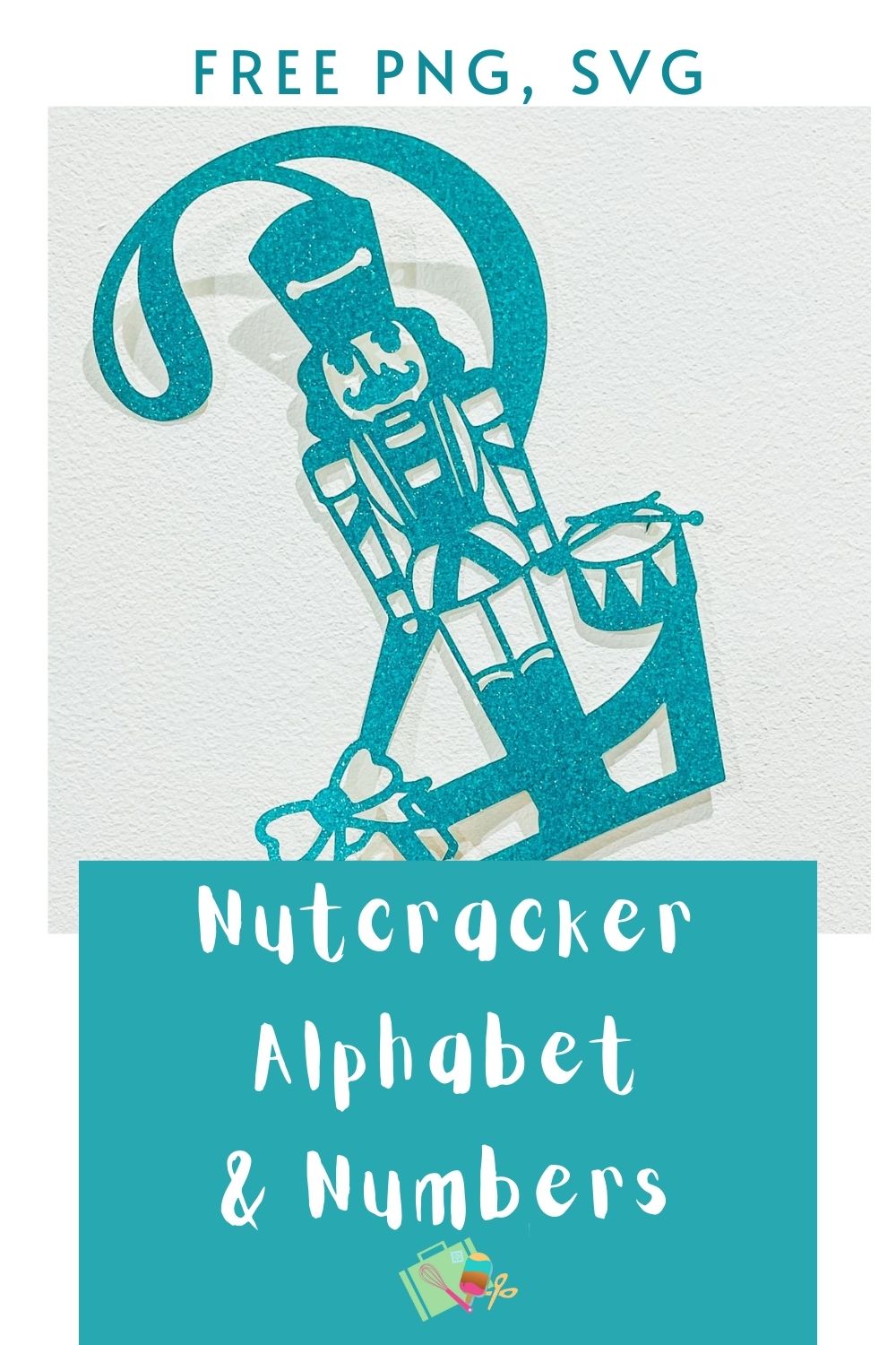 Free Nutcracker SVG Alphabet (And Numbers ) ⋆ Extraordinary Chaos